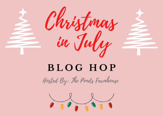 Christmas In July: Memories, Moments, and What's to Come » Grow Beauty ...