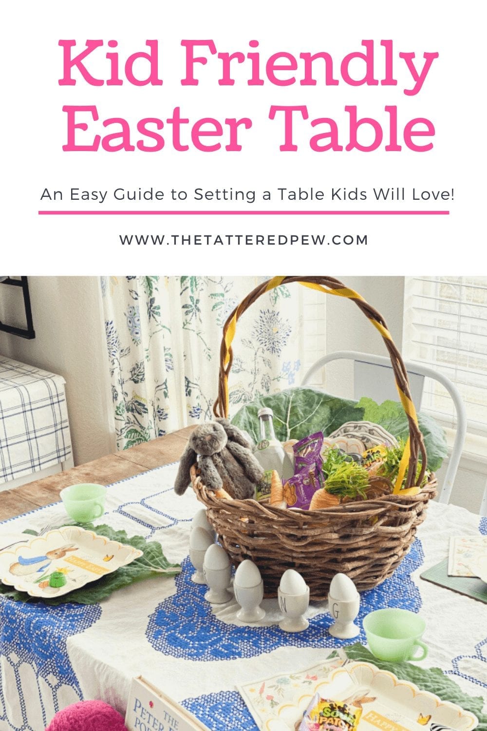 Kid Friendly Easter Table » Grow Beauty With Ease