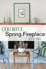 Colorful Spring Fireplace Styling » Grow Beauty With Ease