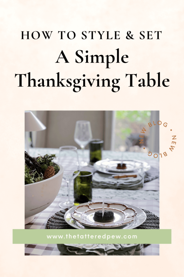 How to Style and Set a Simple Thanksgiving Table » Grow Beauty With Ease